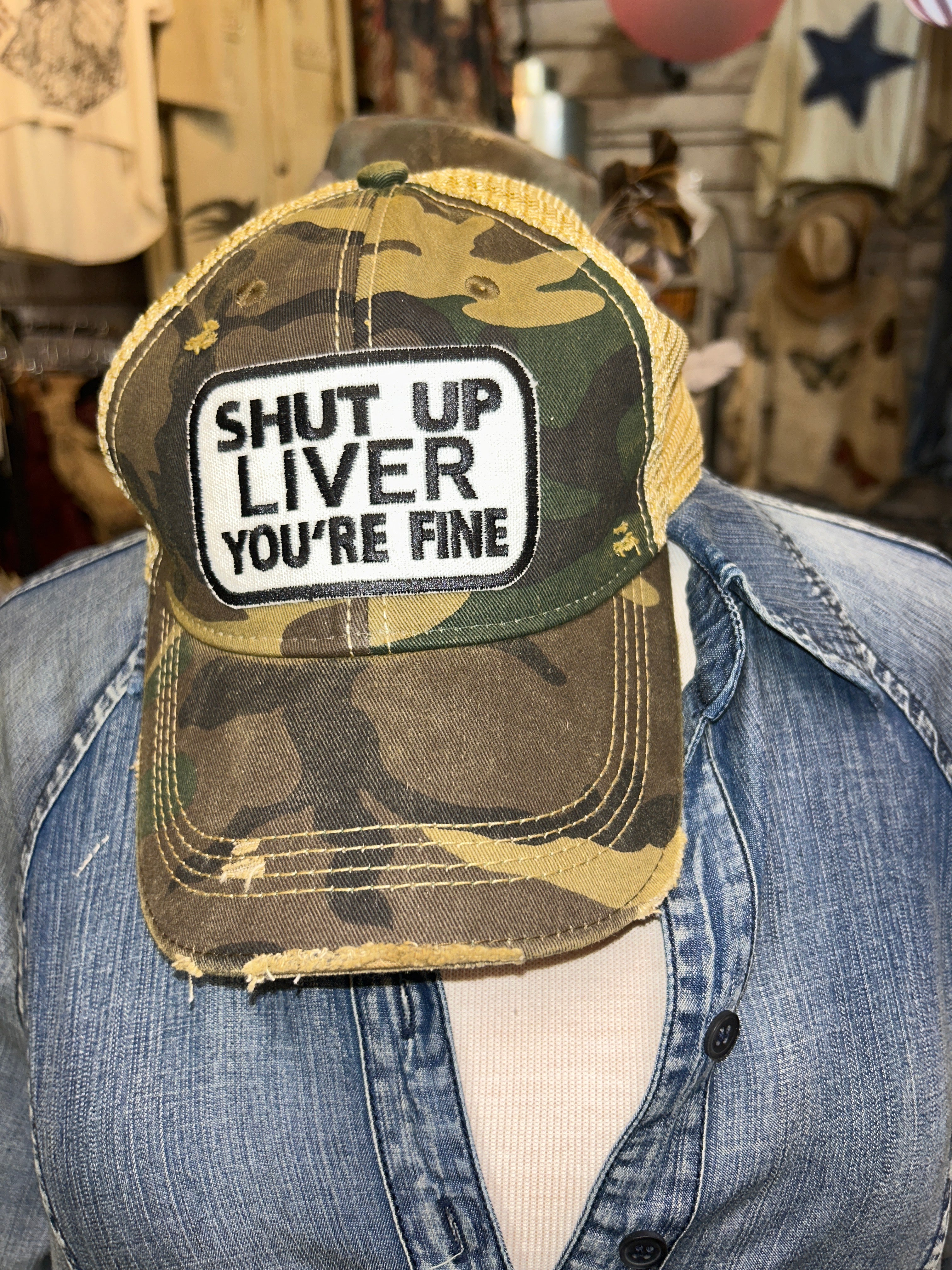 Shut up liver- Ball Cap – Vintage Meets Boho at The Ole Mill
